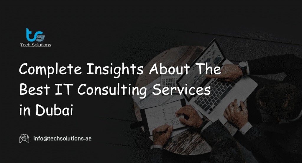 Best IT Consulting Services in Dubai | Tech Solutions